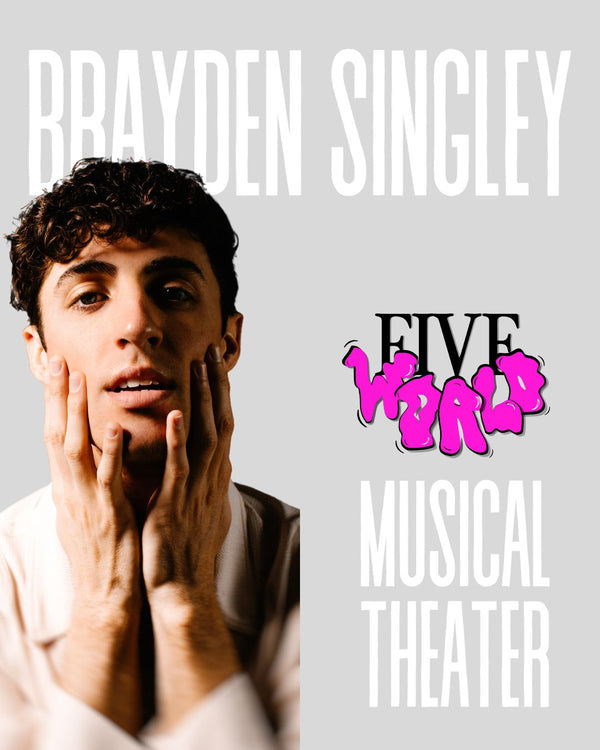 Brayden Singley| Musical Theater - Five The Label